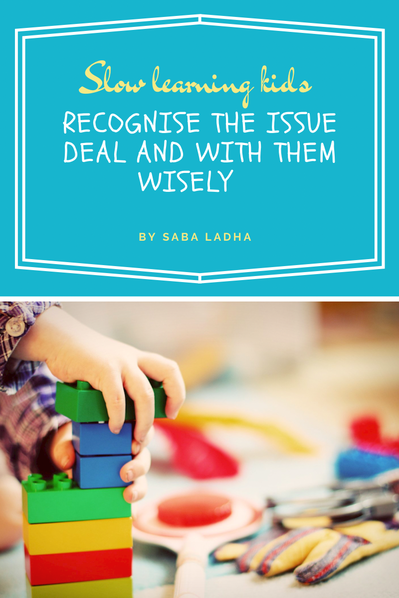 Slow learning kids – recognise the issue deal and with them wisely ...