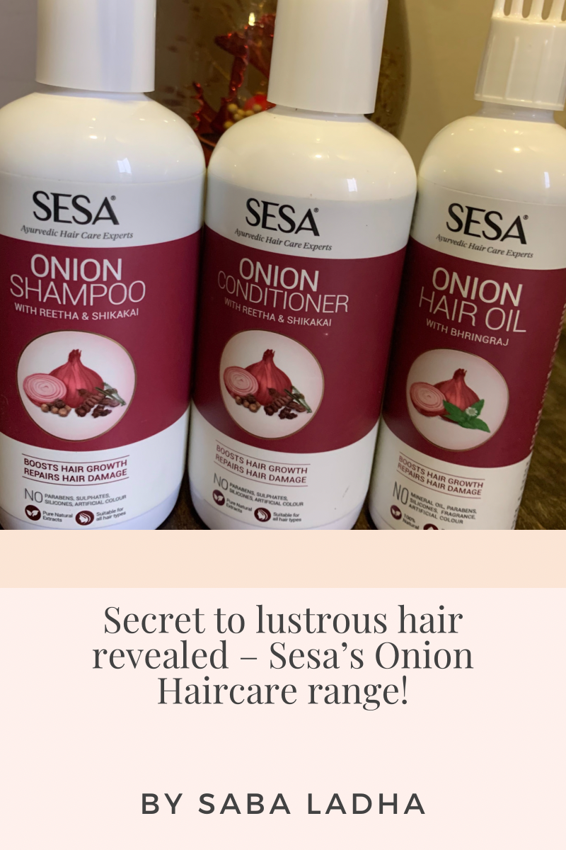 Secret to lustrous hair revealed – Sesa’s Onion Haircare range! – Saba ...